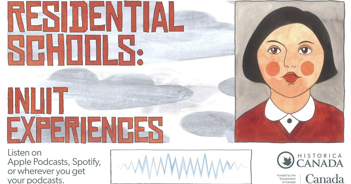 Residential Schools: Inuit Experiences | Historica Canada