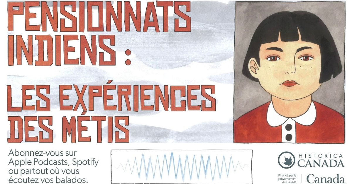 Pensionnats indiens : Les expériences des Premières Nations | Historica ...