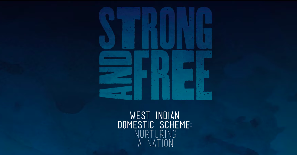 Episode 1| Strong and Free | West Indian Domestic Scheme: Nurturing a ...