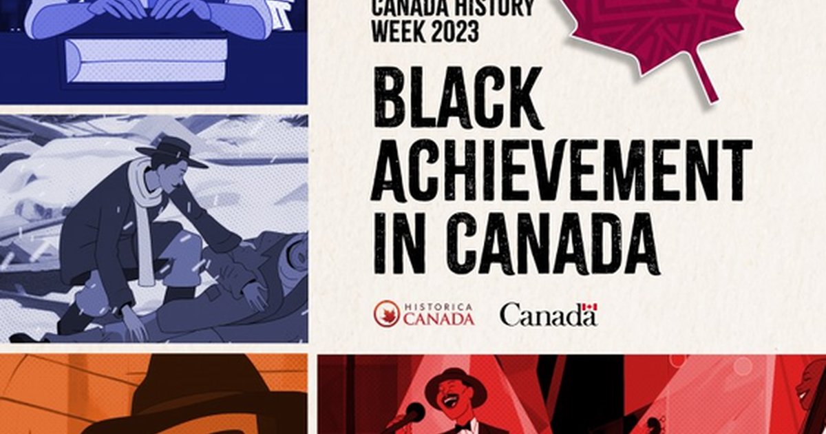 Canada History Week 2023: Black Achievement in Canada | Historica Canada