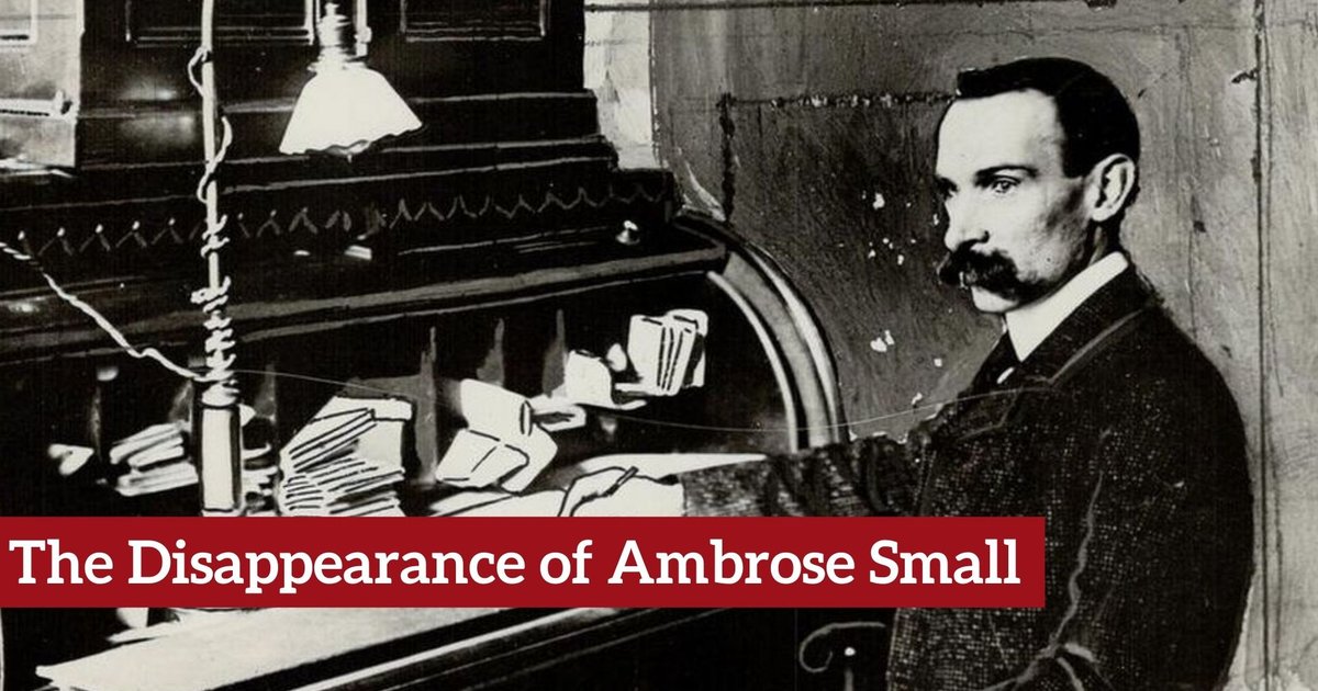 The disappearance of Ambrose Small | Historica Canada